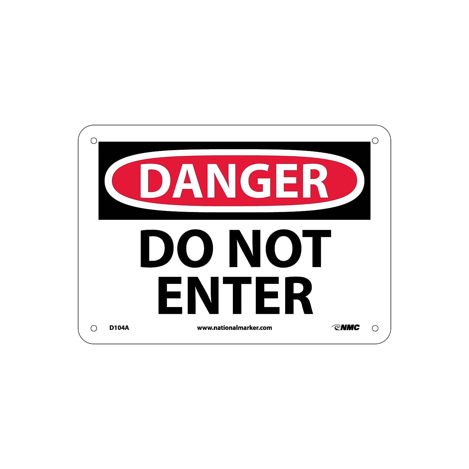 National Marker Do Not Enter 7X10 .040 Aluminum Danger Sign D104A ...
