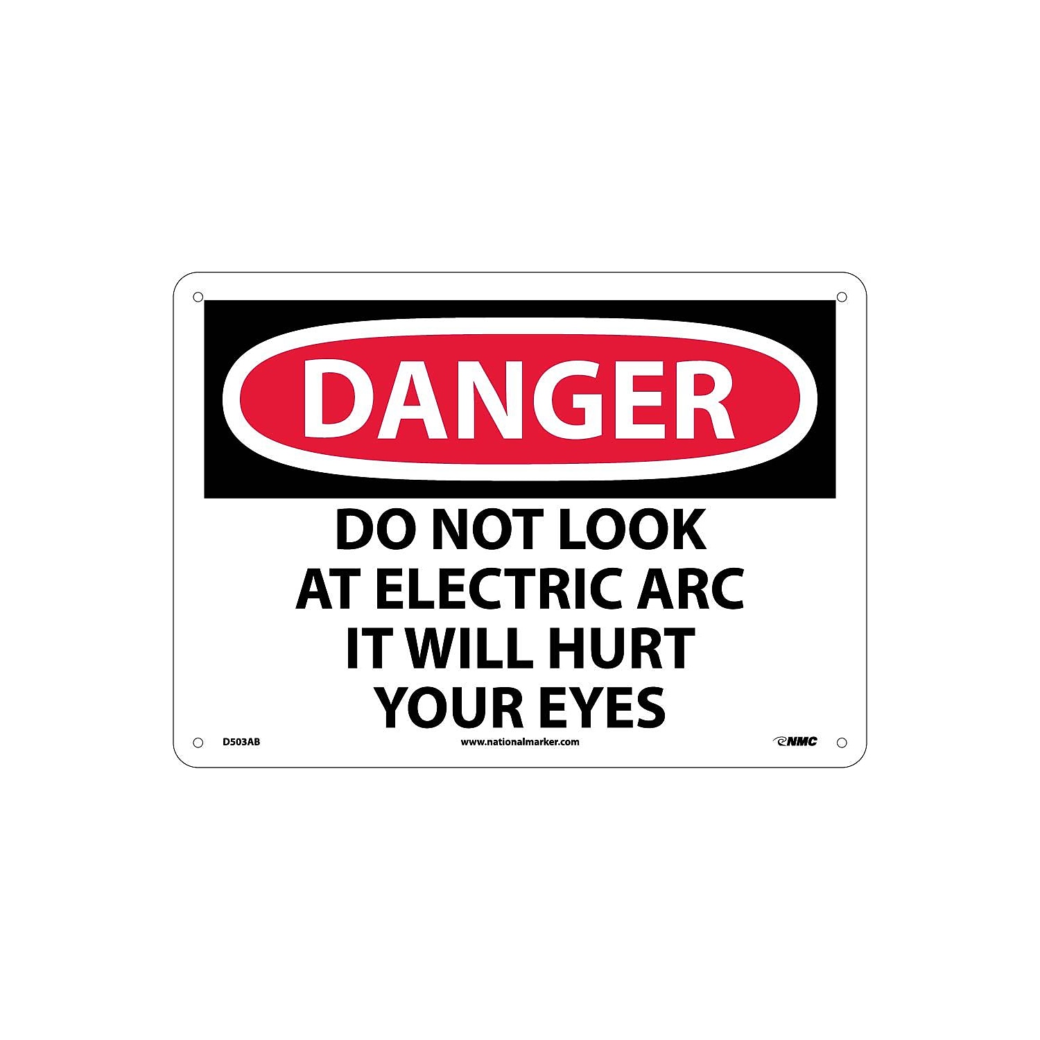 National Marker Do Not Look At Electric Arc It Will Hurt Your Eyes ...
