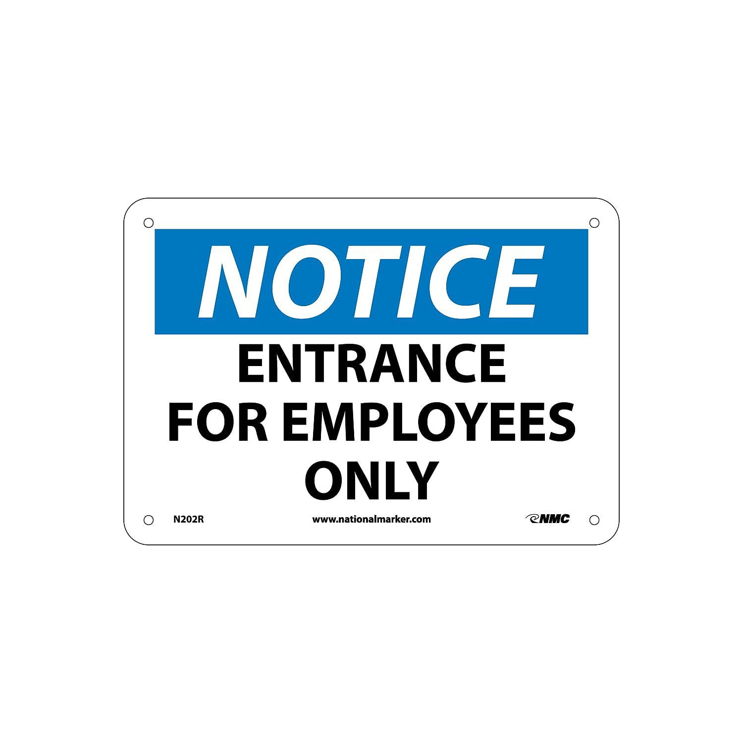 National Marker Entrance For Employees Only 7X10 Rigid Plastic Notice ...