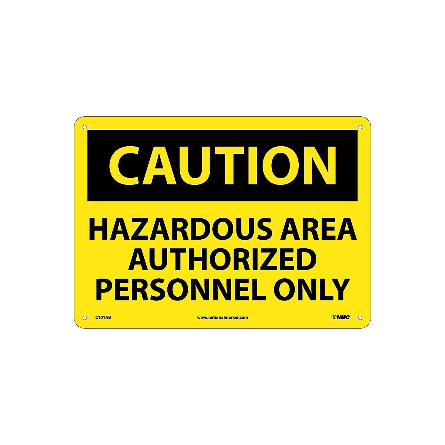 National Marker Hazardous Area Authorized Personnel Only 10X14 .040 ...