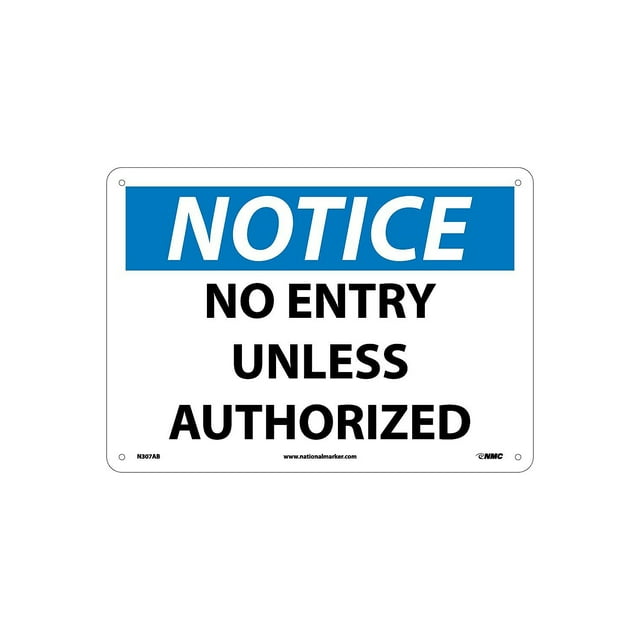 National Marker No Entry Unless Authorized 10X14 .040 Aluminum Notice ...