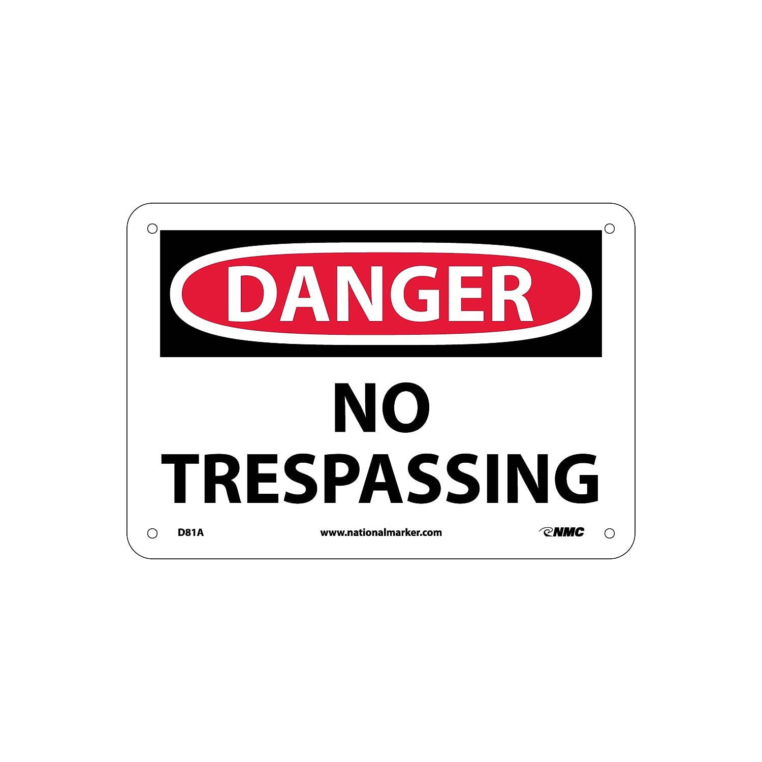 National Marker No Tresspassing 7X10 .040 Aluminum Danger Sign D81A ...
