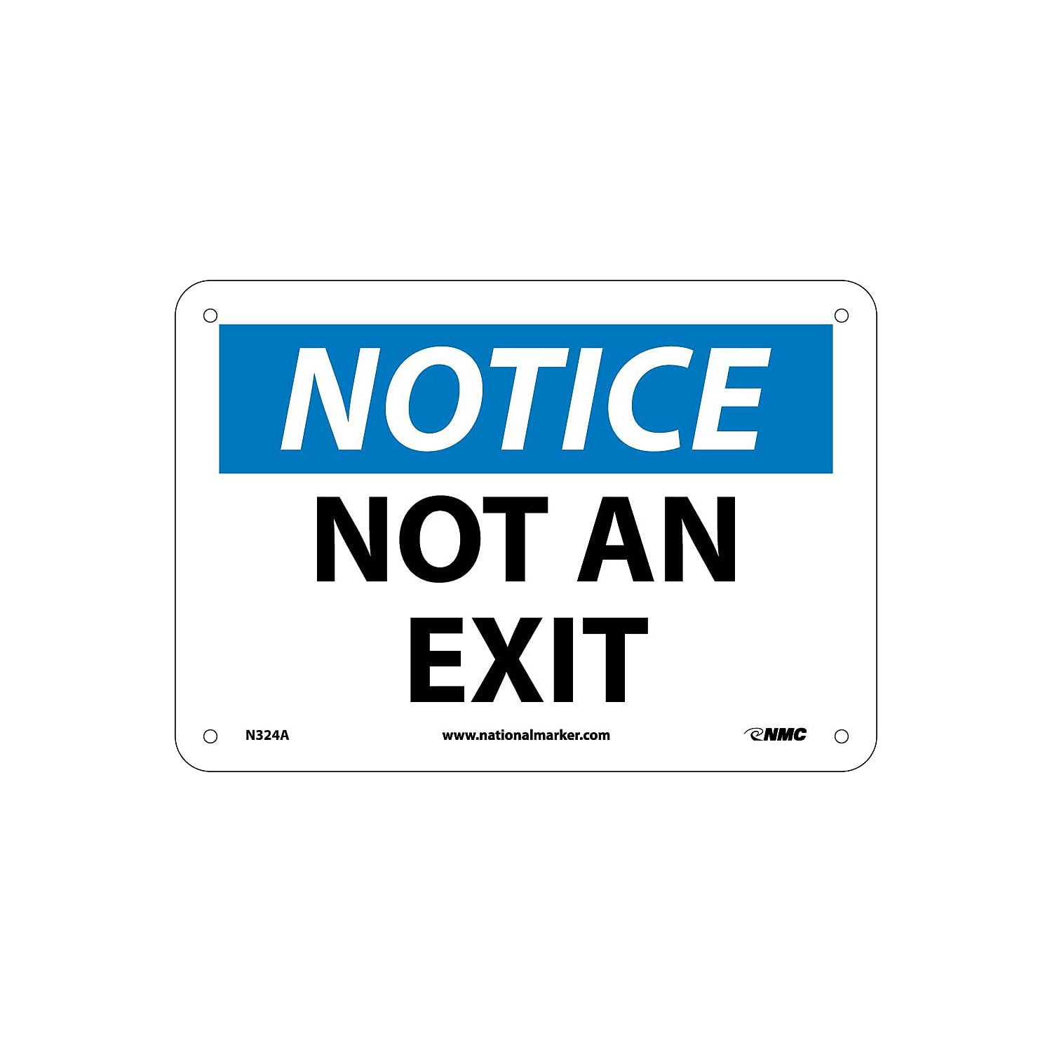 National Marker Not An Exit 7X10 .040 Aluminum Notice Sign N324A ...