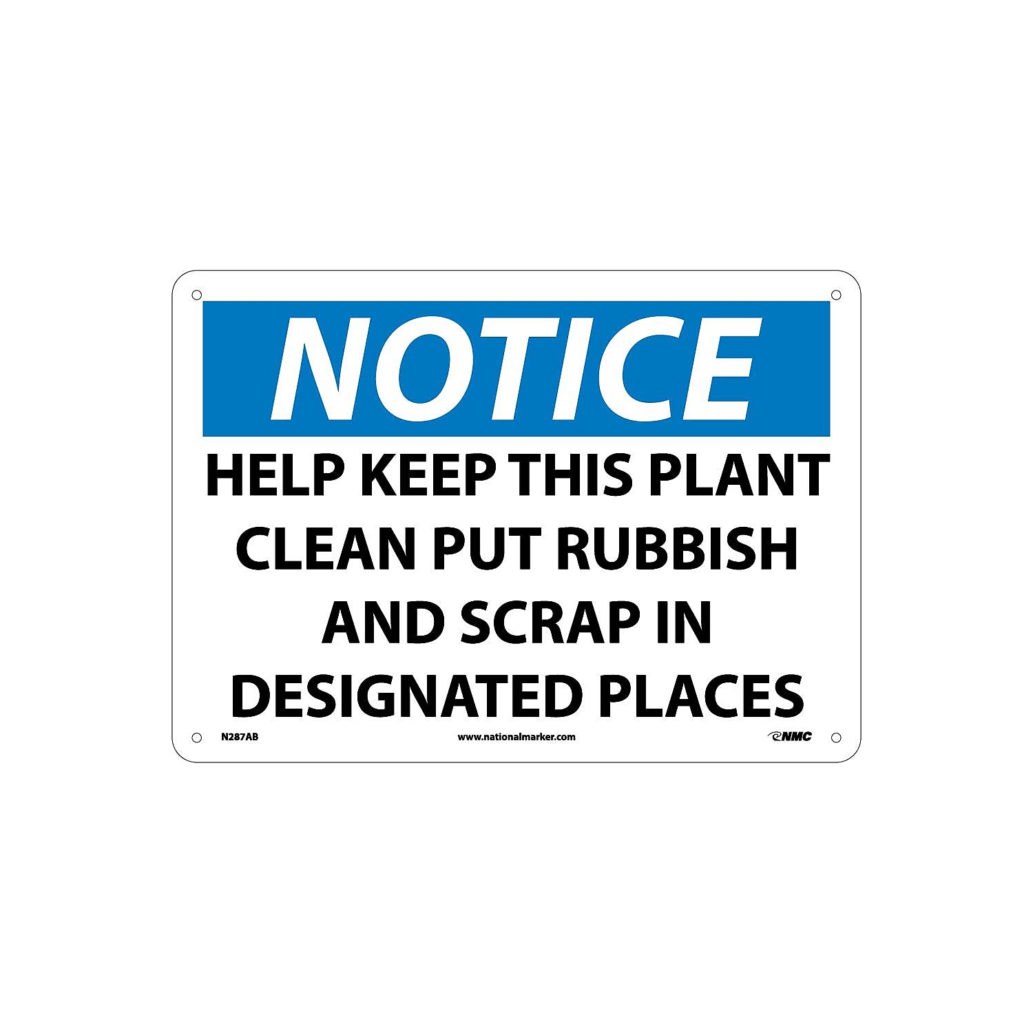 National Marker Notice Signs; Help Keep This Plant Clean Put Rubbish ...