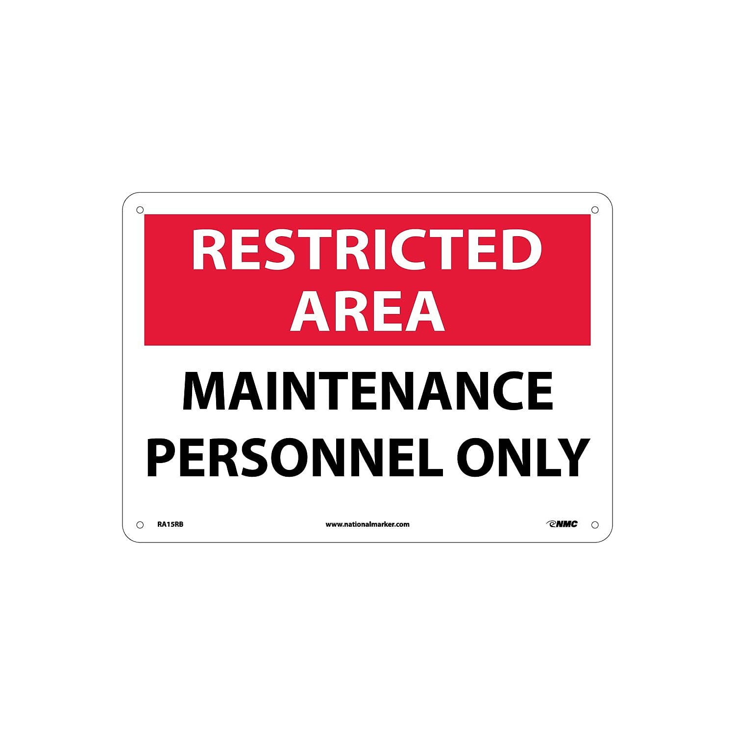 National Marker Notice Signs; Restricted Area Maintenance Personnel ...