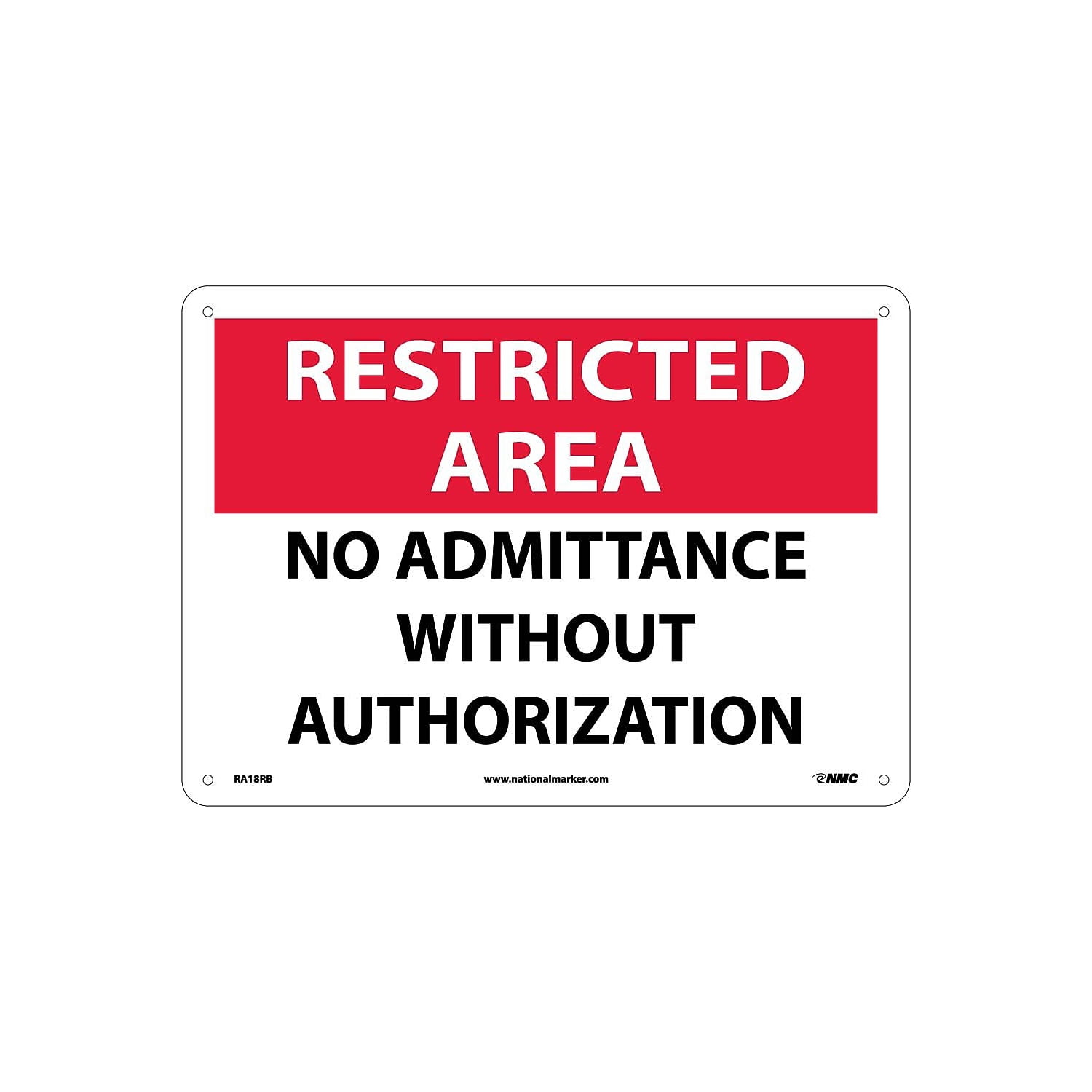 National Marker Notice Signs; Restricted Area No Admittance Without ...