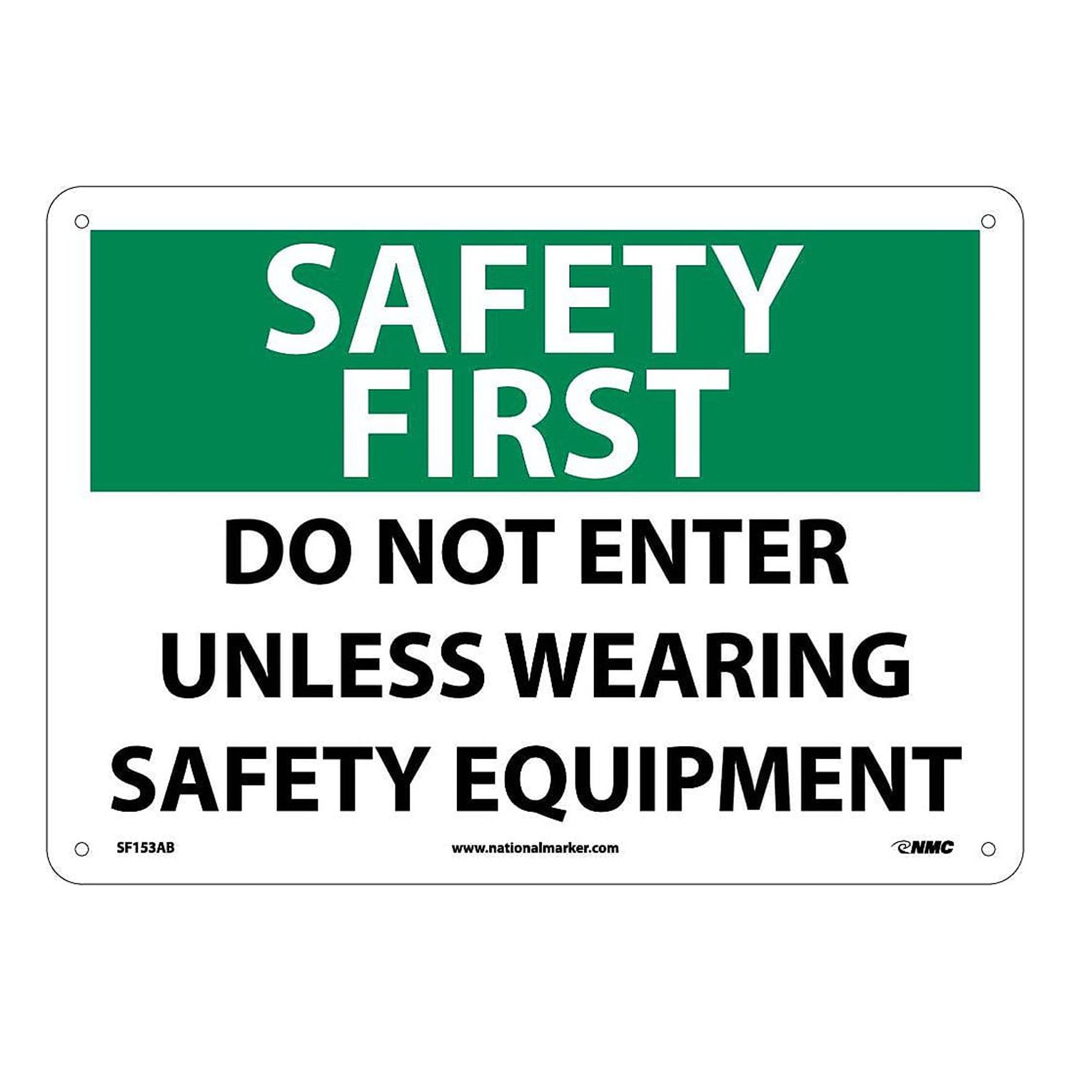 National Marker Notice Signs; Safety First Do Not Enter Unless Wearing ...