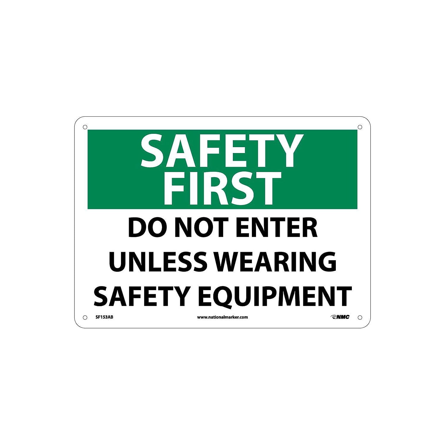 National Marker Notice Signs; Safety First Do Not Enter Unless Wearing ...