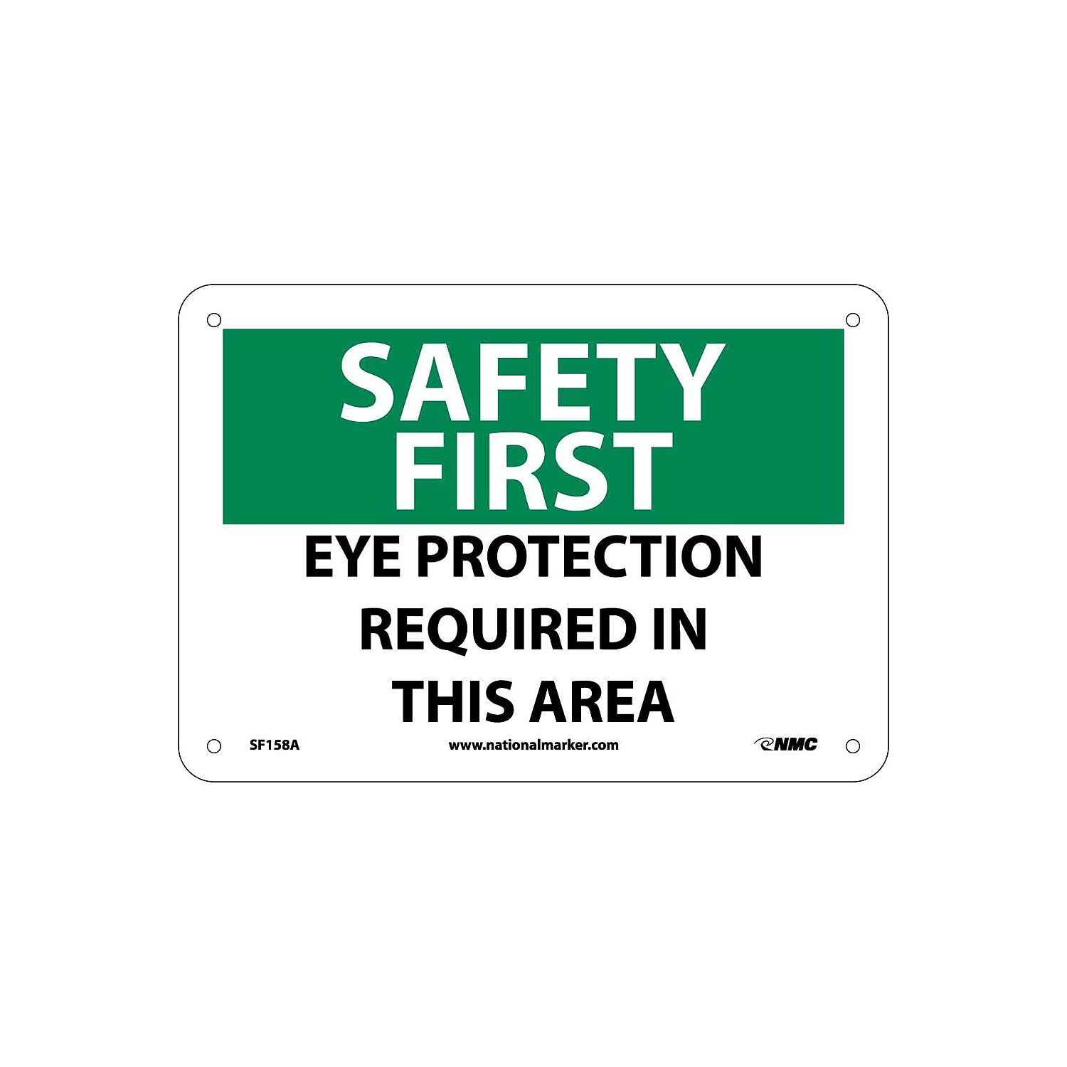 National Marker Notice Signs; Safety First Eye Protection Required In ...