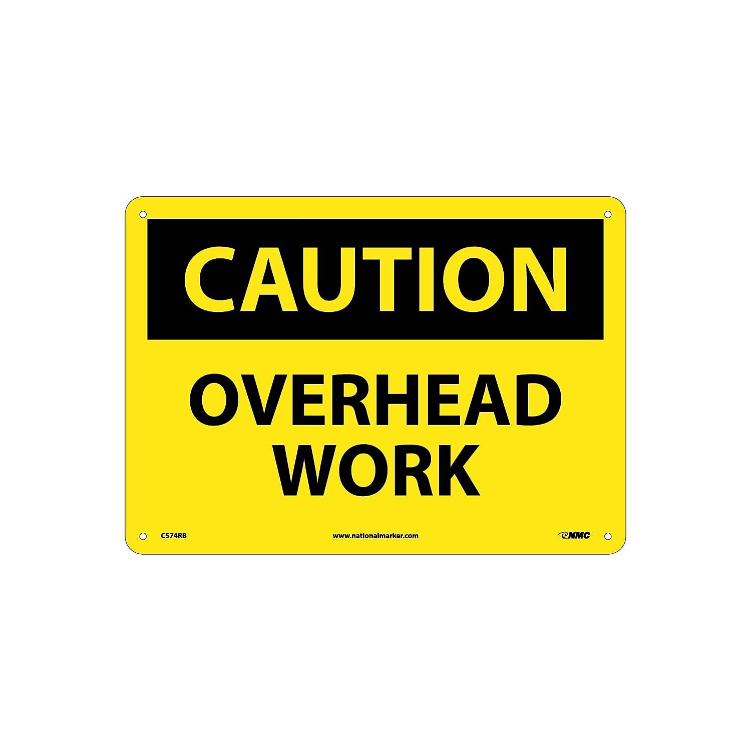 National Marker Overhead Work 10X14 Rigid Plastic Caution Sign C574RB ...