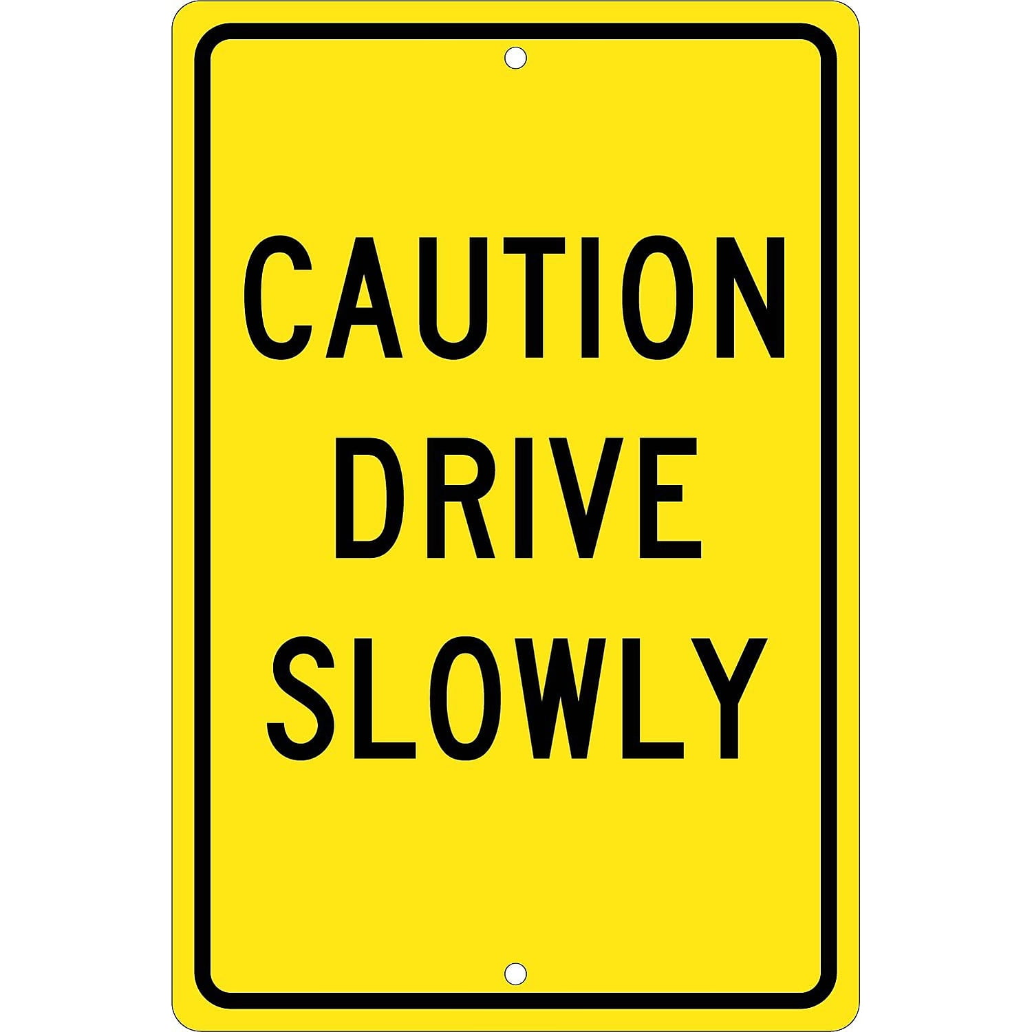 National Marker Reflective "Caution Drive Slowly" Warning Traffic ...