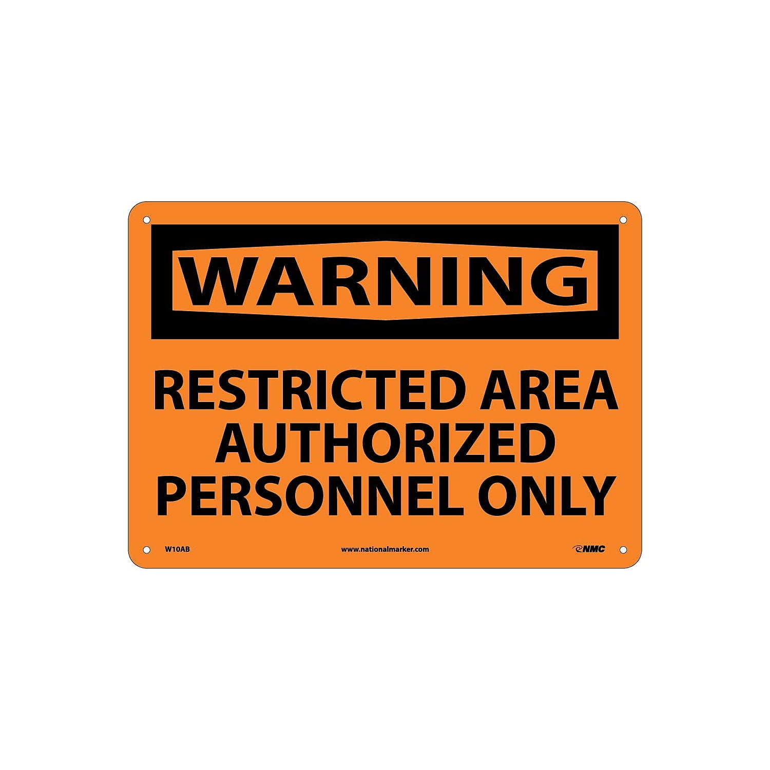 National Marker Restricted Area Authorized Personnel Only 10X14 .040 ...