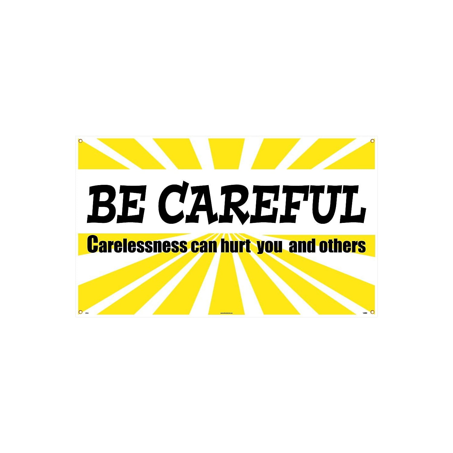 National Marker Safety Banners; Be Careful Carelessness Can Hurt You ...