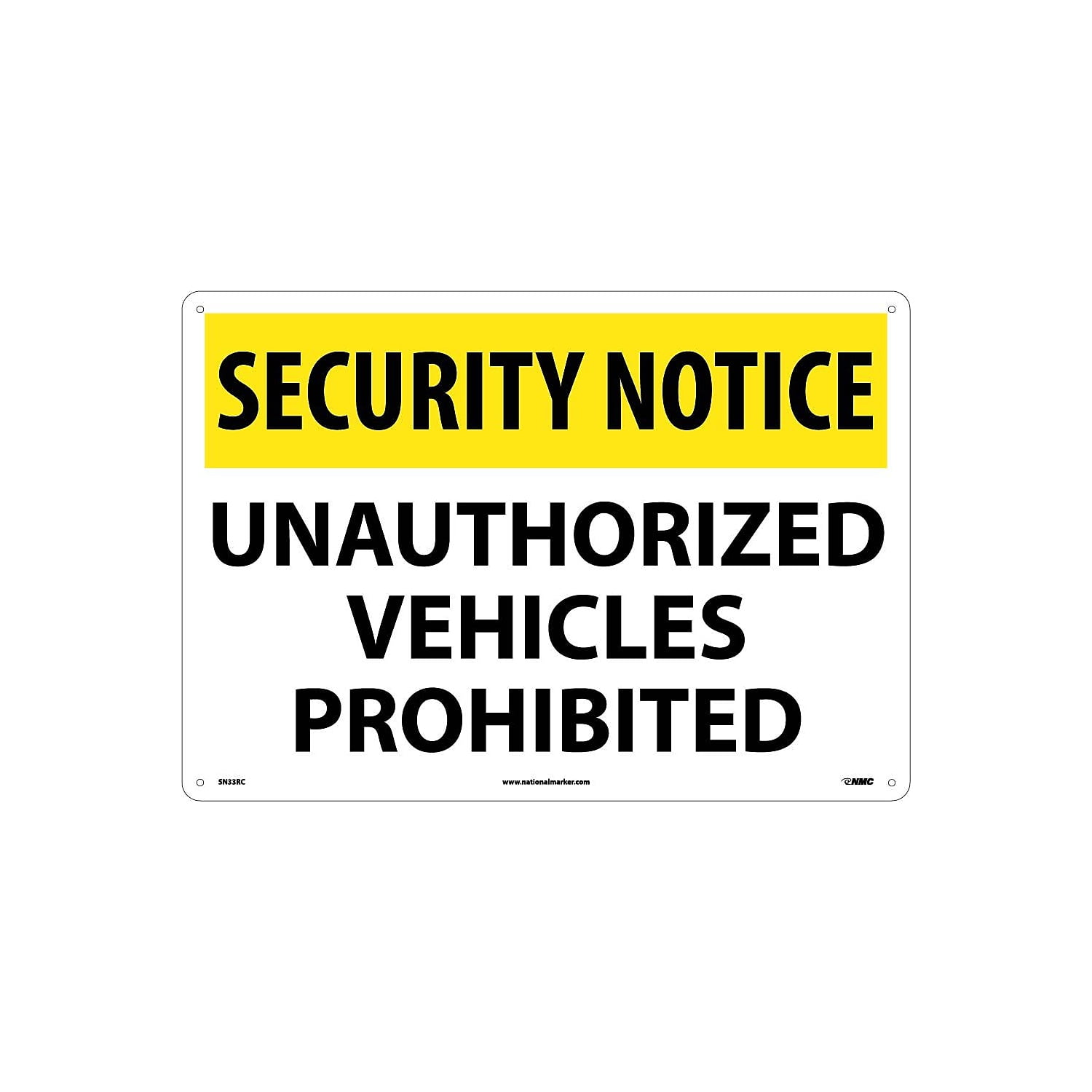National Marker Security Notice Signs; Unauthorized Vehicles Prohibited ...