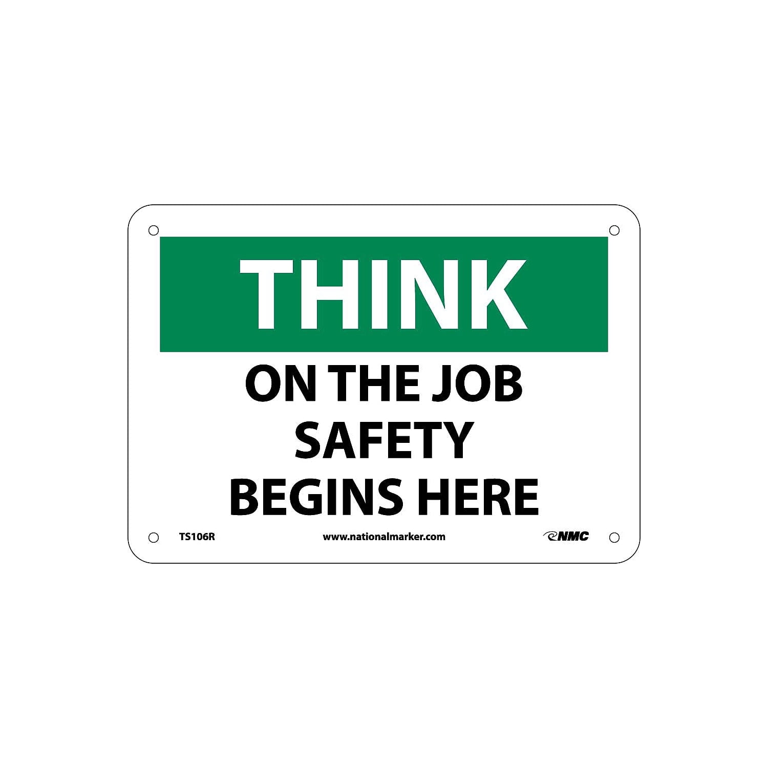 National Marker Think On The Job Safety Begins Here 7X10 Rigid Plastic ...