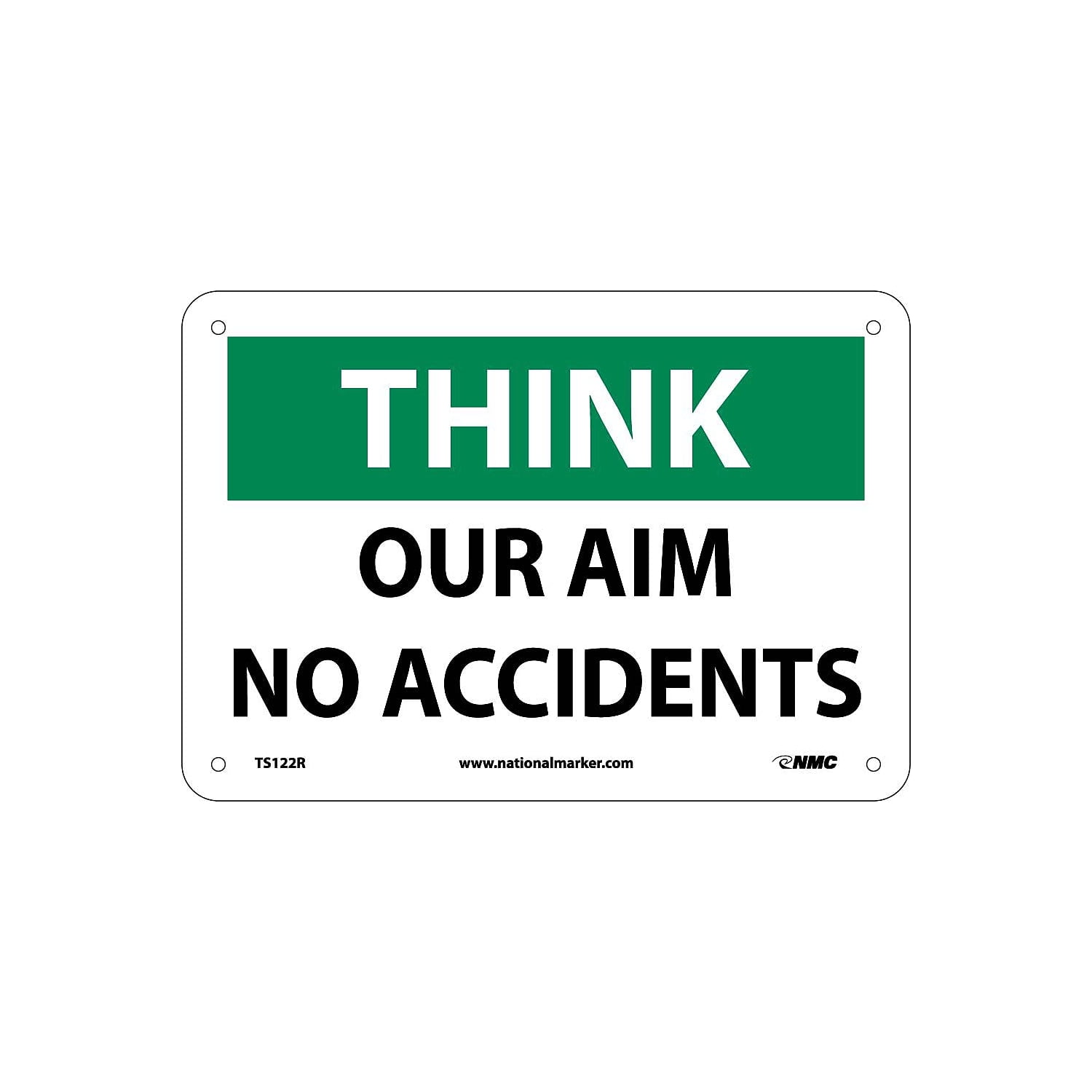 National Marker Think Our Aim No Accident 7X10 Rigid Plastic ...