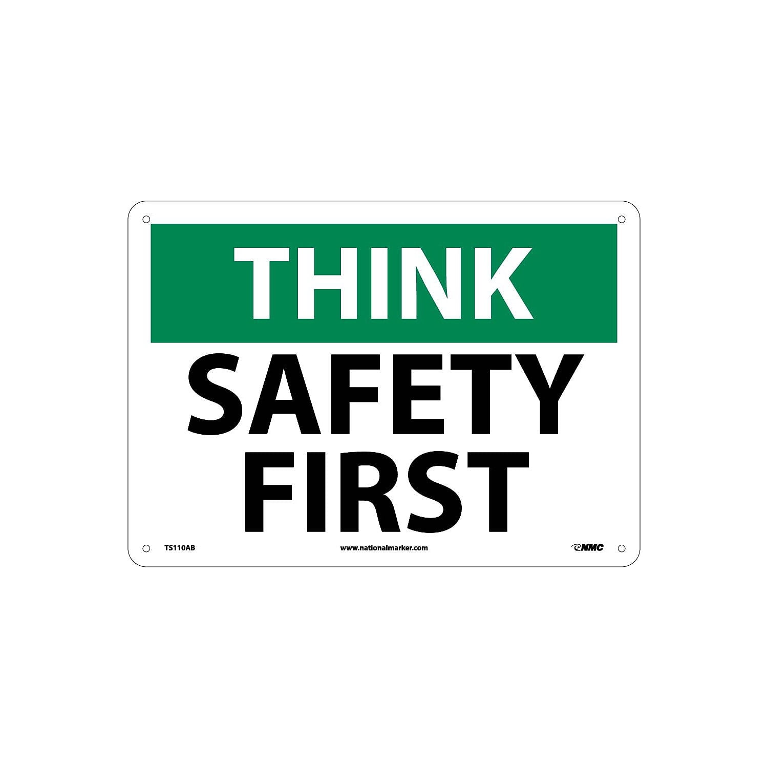 National Marker Think Safety Information Signs Safety First 10X14 .040 ...
