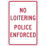 National Marker Traffic Warning Signs; No Loitering Police Enforced ...