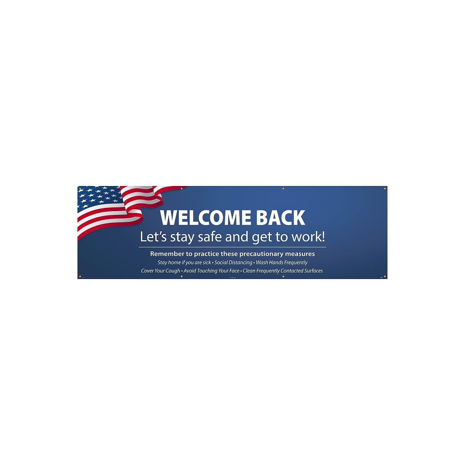 National Marker Vinyl Banner "Welcome Back. Let's Stay Safe and Get to ...