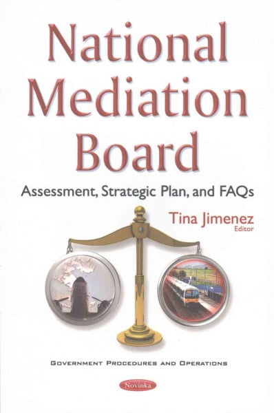 National Mediation Board : Assessment, Strategic Plan, and FAQs ...