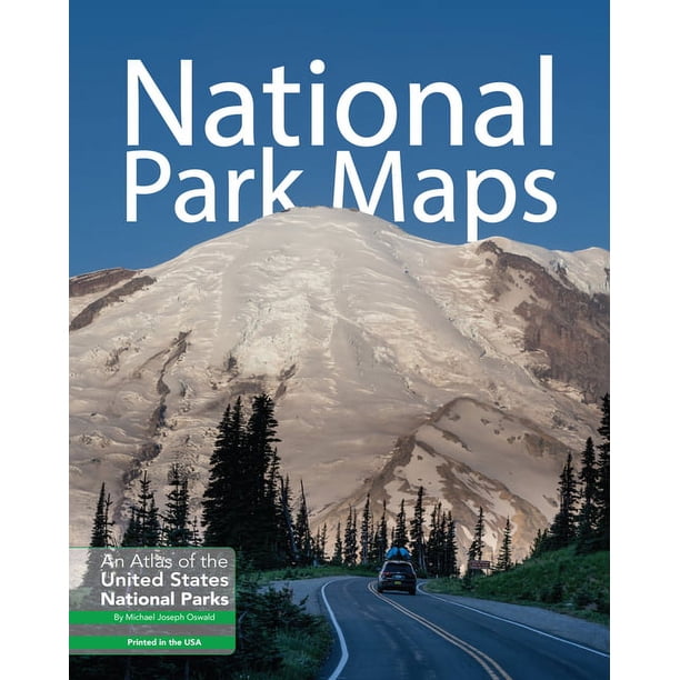 National Park Maps : An Atlas of the U.S. National Parks (Paperback ...