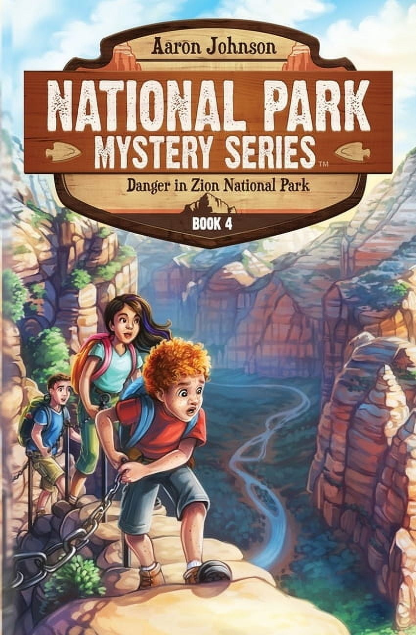 National Park Mystery Danger in Zion National Park: A Mystery Adventure ...