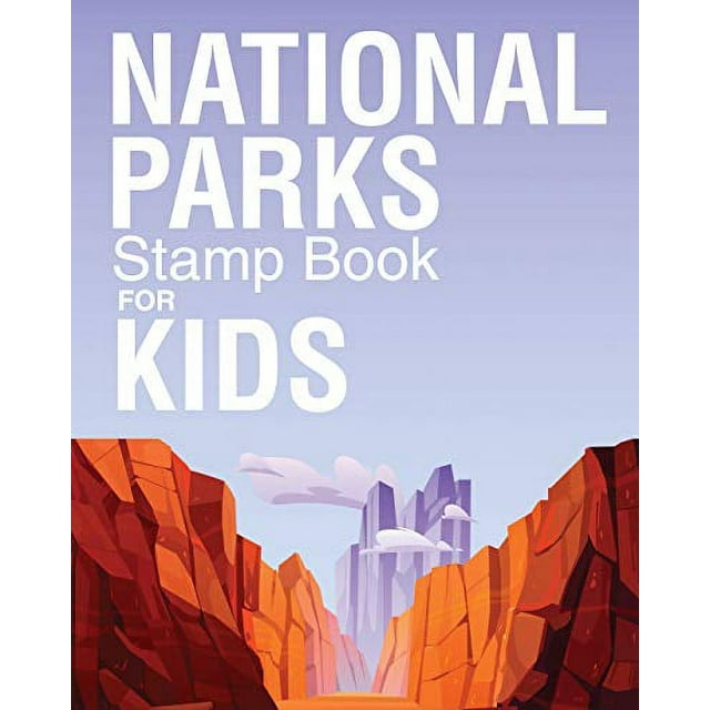 Pre-Owned National Parks Stamp Book For Kids: Outdoor Adventure Travel ...