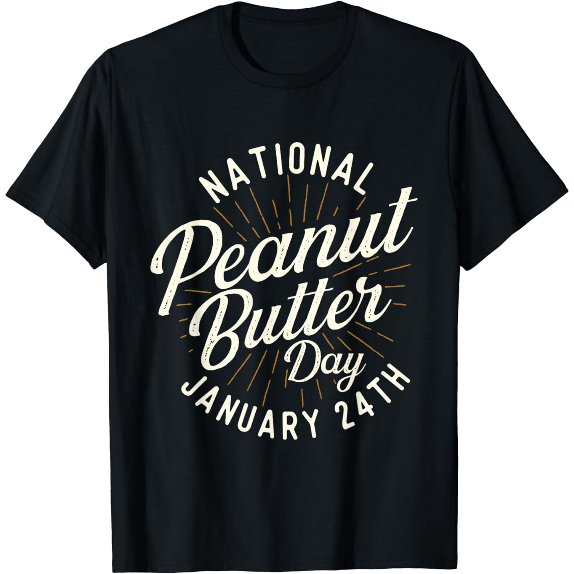 National Peanut Butter Day January 24th - Food Lover T-Shirt - Walmart.com