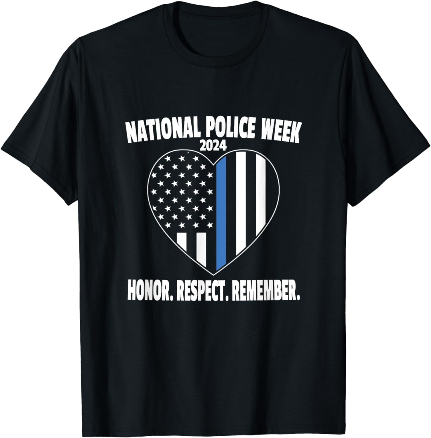 National Police Week 2024 Honor Respect Remember T-Shirt - Walmart.com