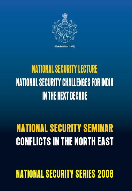 National Security Challenges for India in the Next Decade: Conflicts in ...