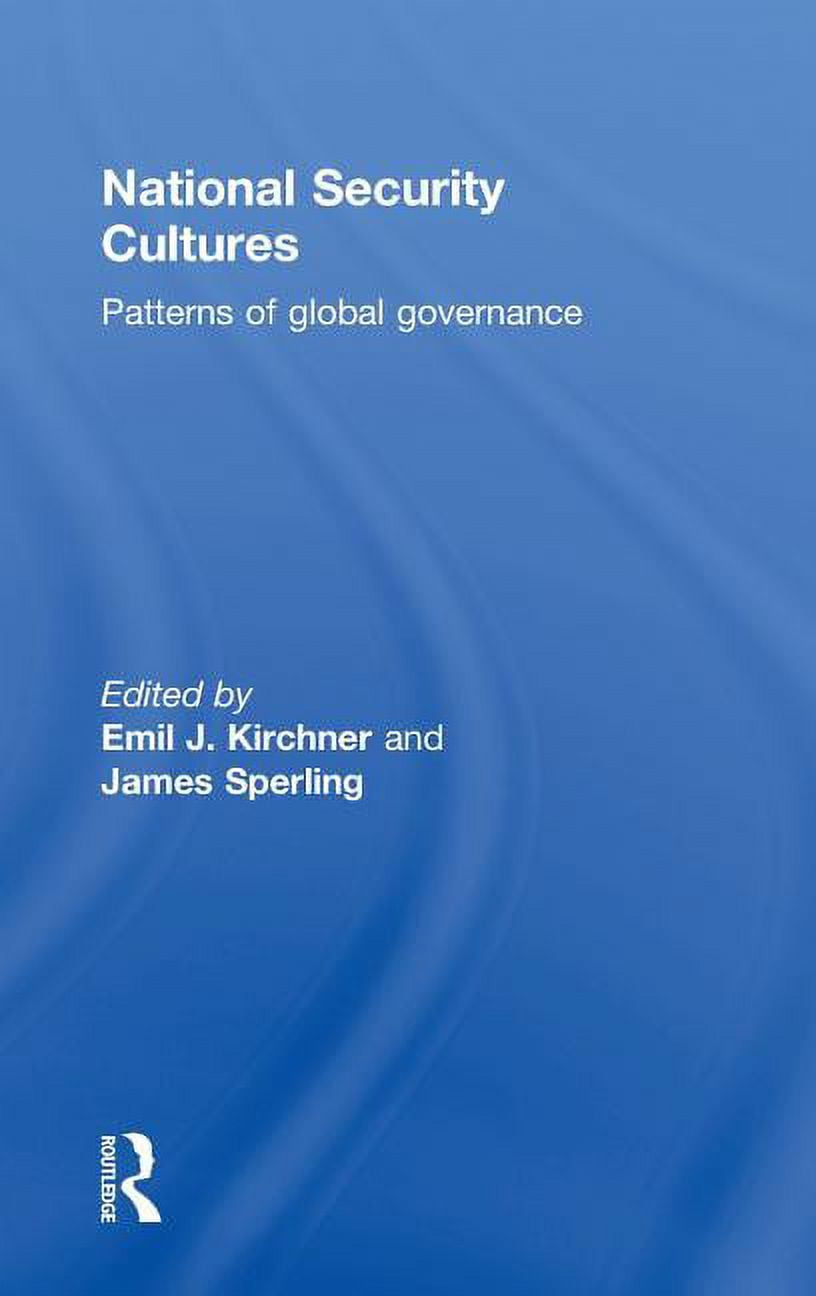 National Security Cultures: Patterns of Global Governance, (Hardcover ...