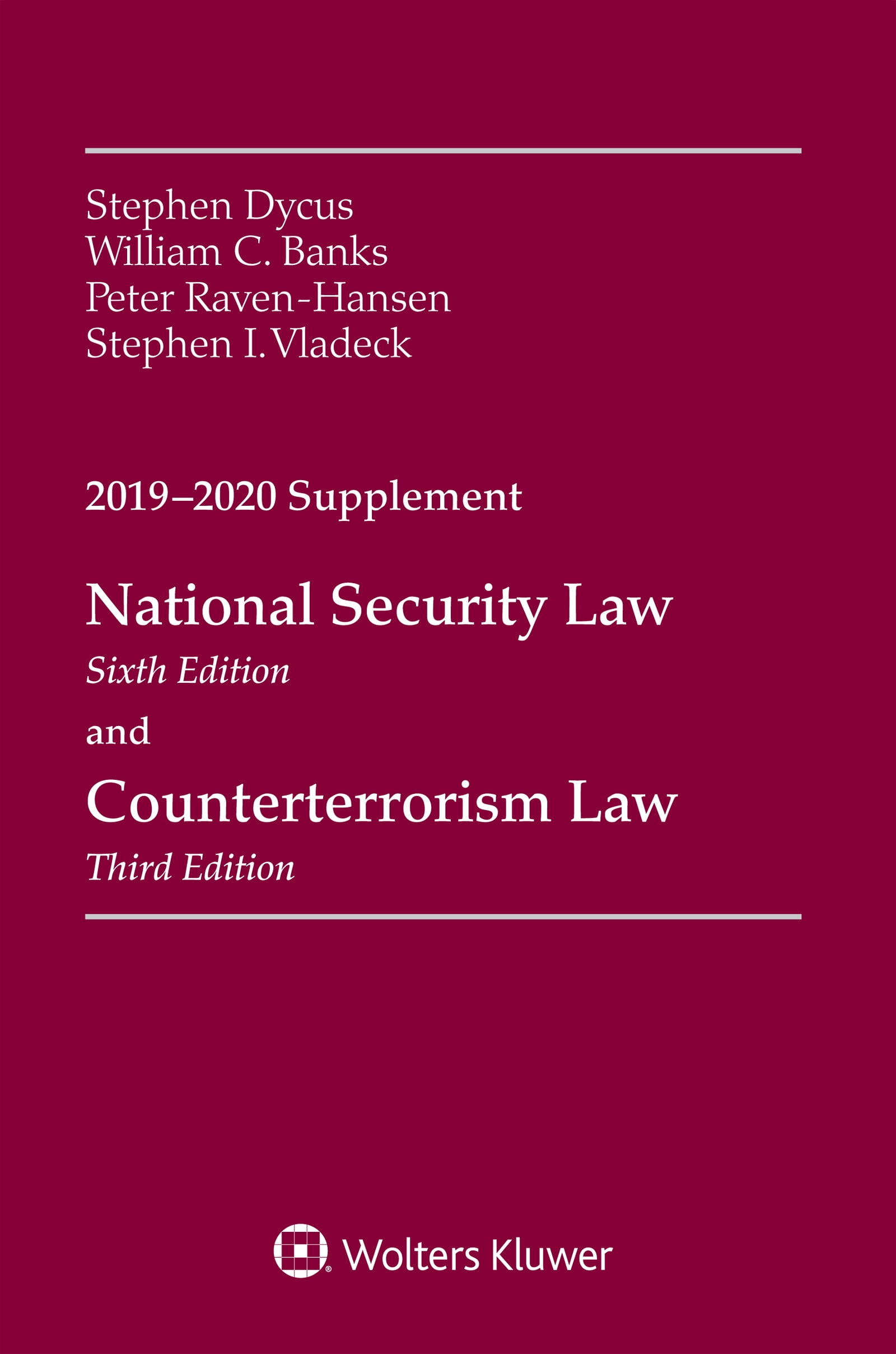 National Security Law, Sixth Edition and Counterterrorism Law, Third ...