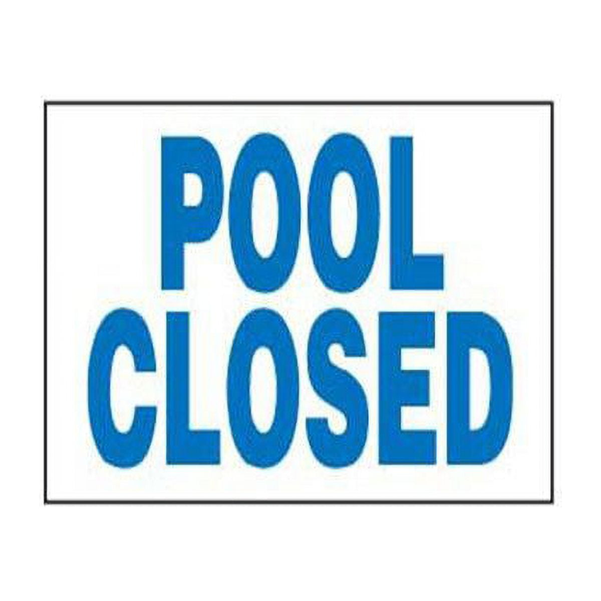 National Stock Sign Pool Closed Sign SW-10 - Walmart.com