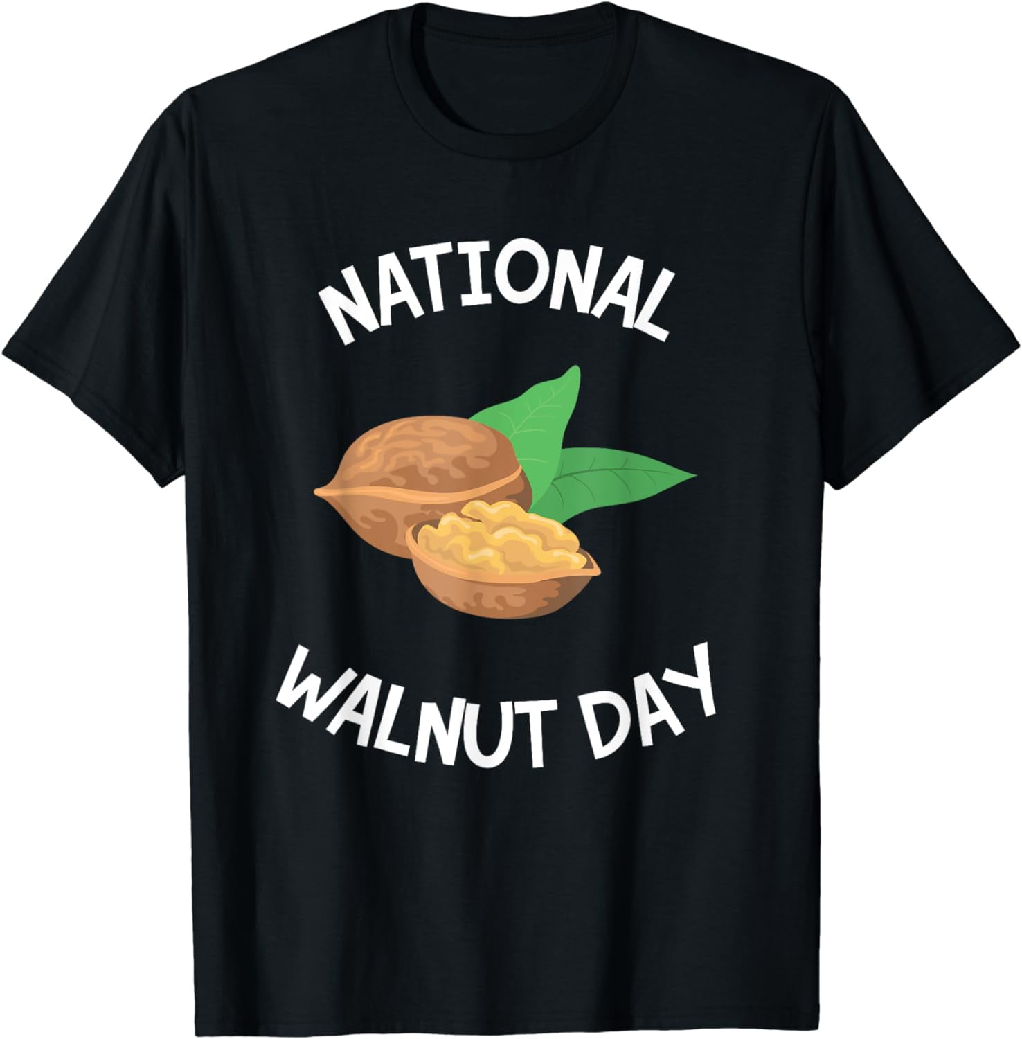 National Walnut Day Healthy Delicious Nuts T-Shirt - Walmart.com