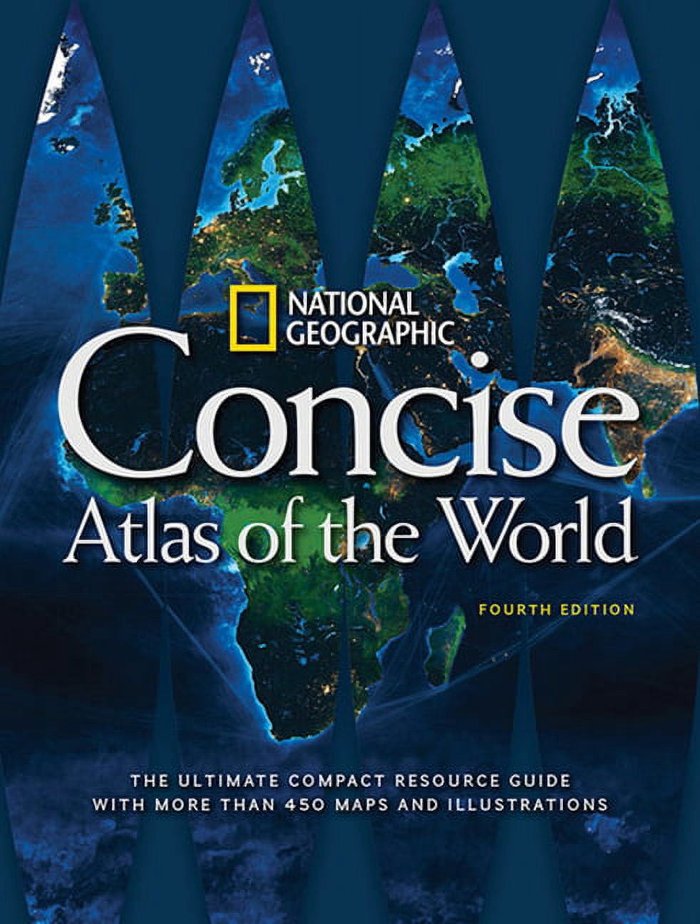 National Geographic Concise Atlas of the World, 4th Edition: The ...