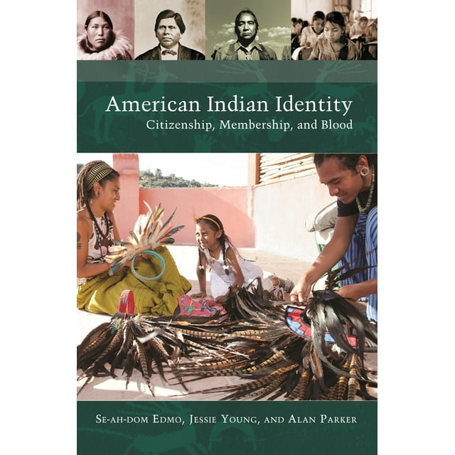 Native America: Yesterday and Today: American Indian Identity ...