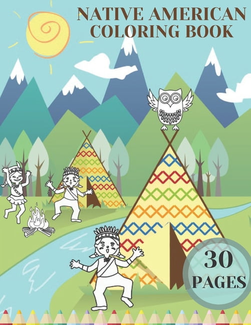 Native American Coloring Book: Lesson Of History For Kids About First ...