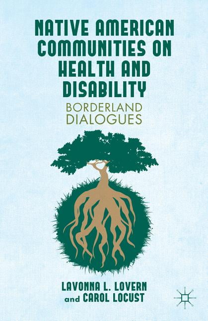 Native American Communities on Health and Disability: A Borderland ...