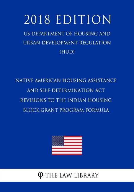 Native American Housing Assistance and Self-Determination Act ...