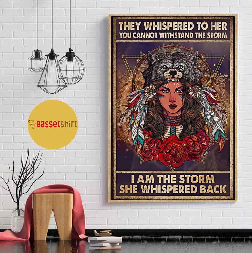 Native American I am the Storm she whispered poster 24 x 36 Inch Poster ...