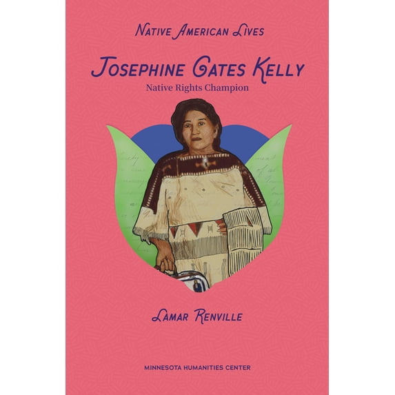 Native American Lives Josephine Gates Kelly: Native Rights Champion ...