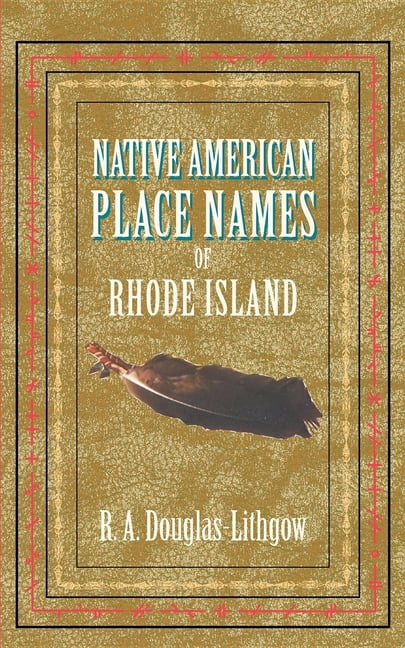 Native American Place Names: Native American Place Names of Rhode ...
