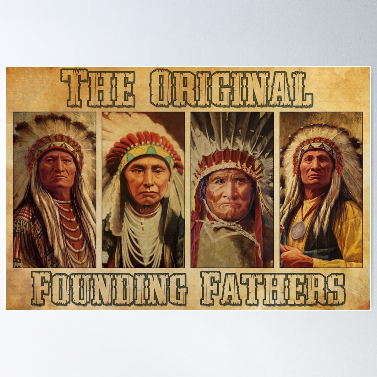 Native American The Original Founding Fathers Poster Wall Art, Modern ...