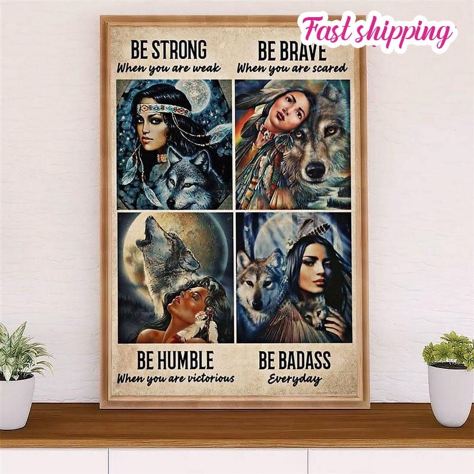 Native American Tribe Be Badass American Indians Poster Wall Art ...
