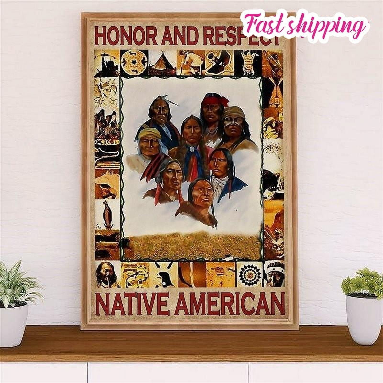 Native American Tribe Honor Respect American Indians Poster Wall Art ...