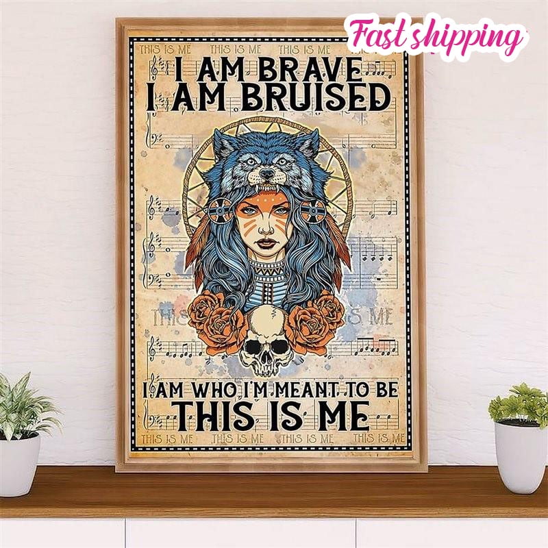 Native American Tribe I Am Brave American Indians Poster Wall Art ...