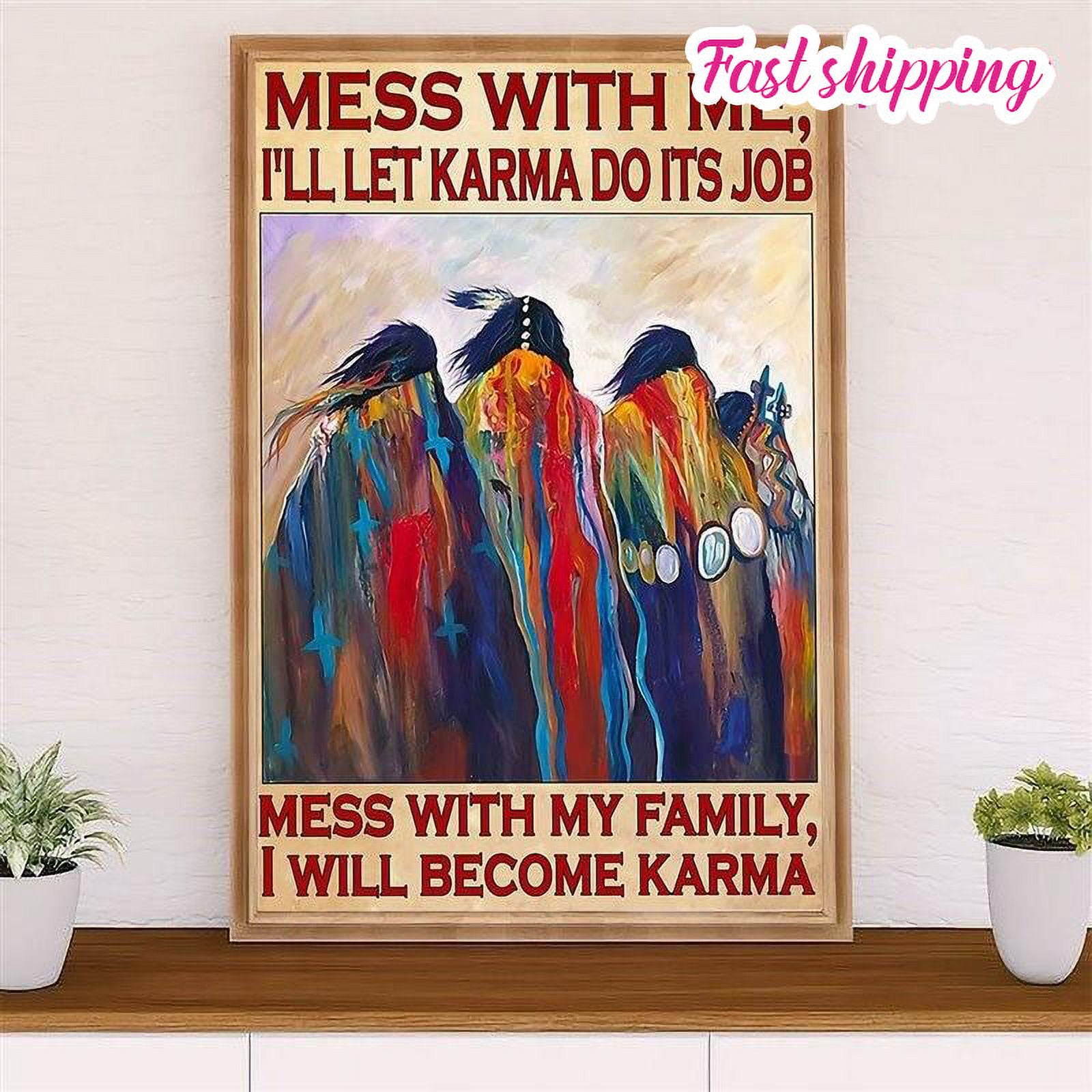 Native American Tribe Mess With Me American Indians Poster Wall Art ...