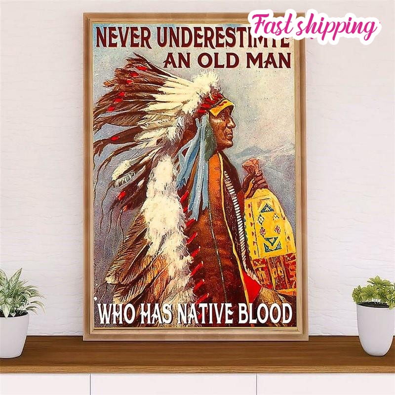 Native American Tribe Old Man With Native Blood American Indians Poster ...