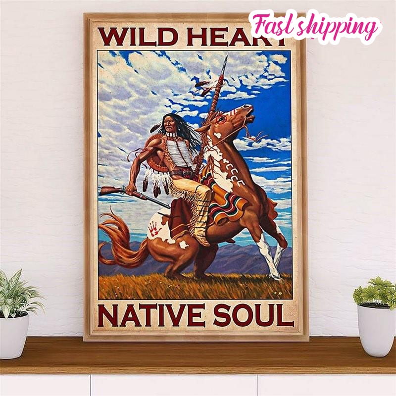 Native American Tribe Wild Heart Native Soul American Indians Poster ...