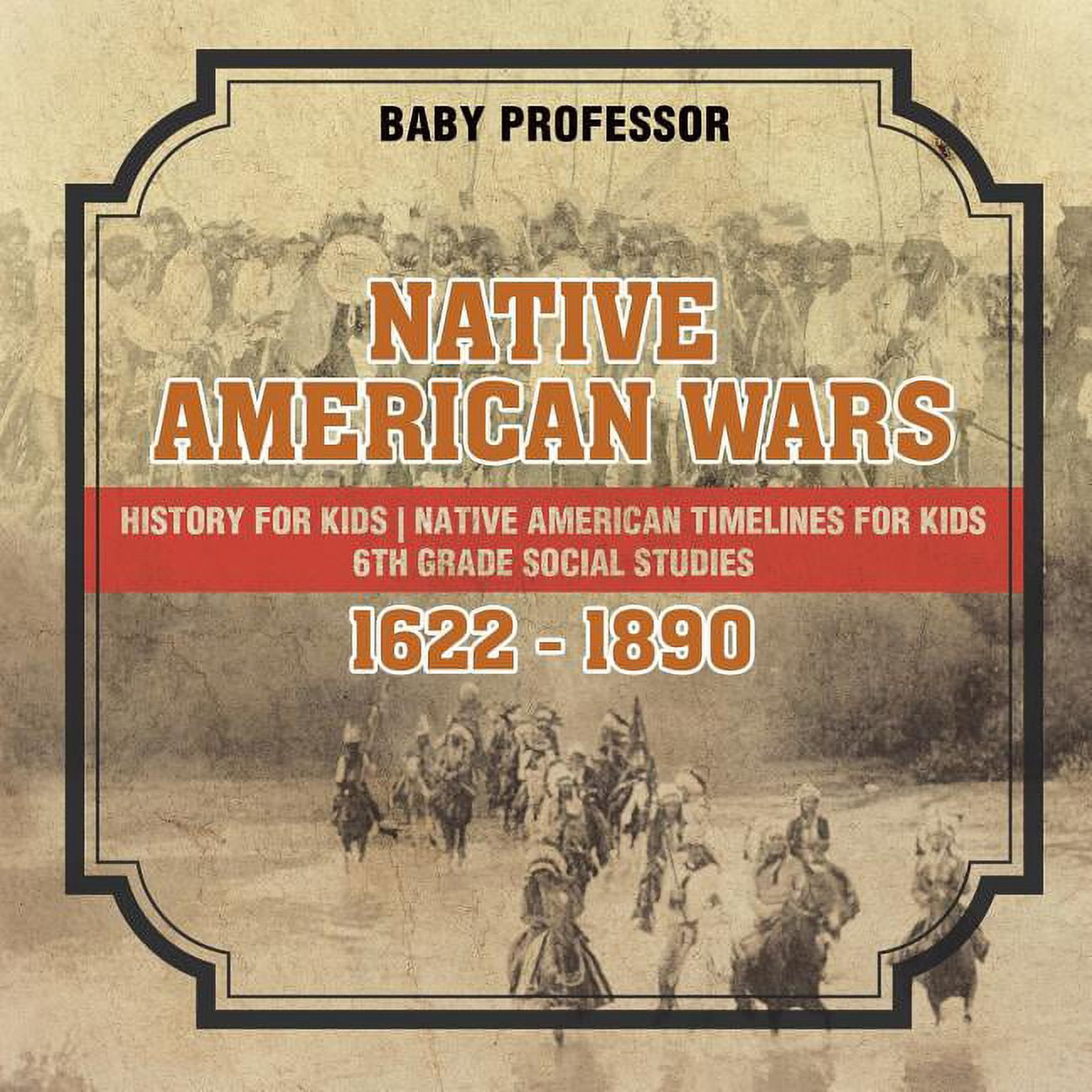 Native American Wars 1622 - 1890 - History for Kids Native American ...